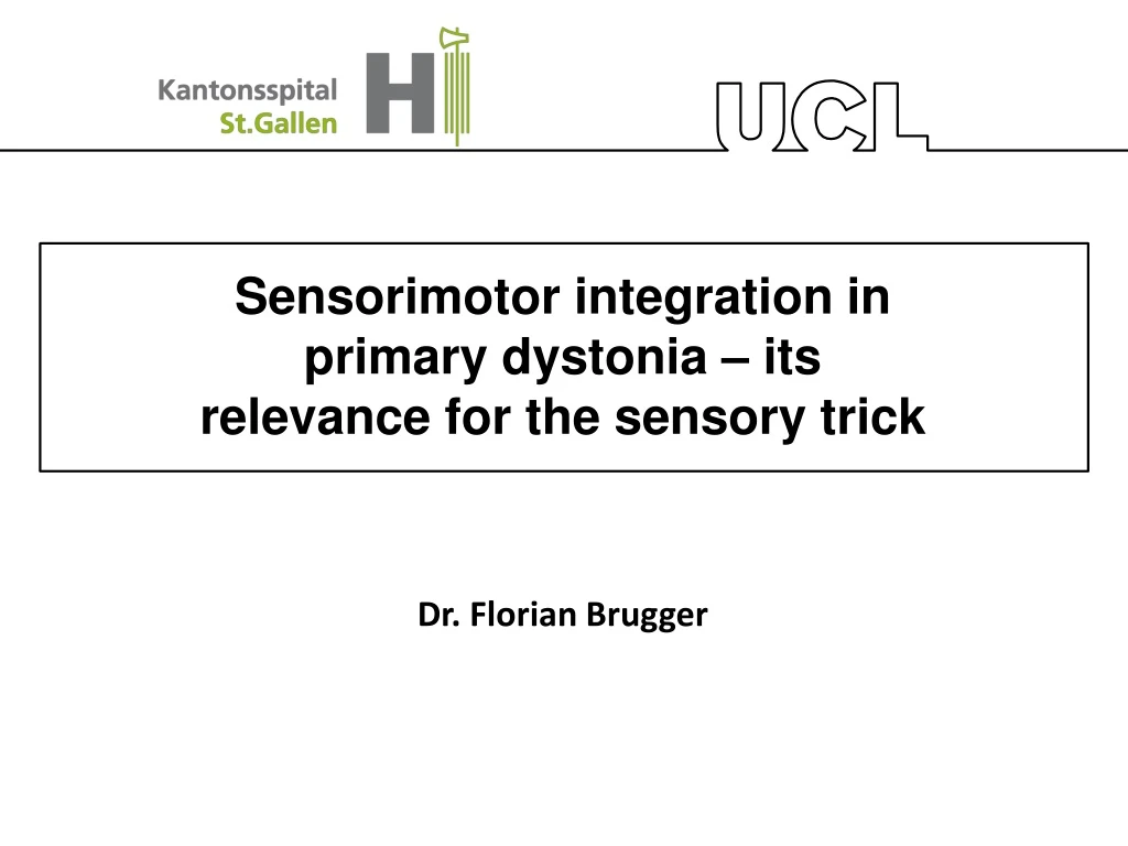 PPT - Sensorimotor integration in primary dystonia – its relevance for ...
