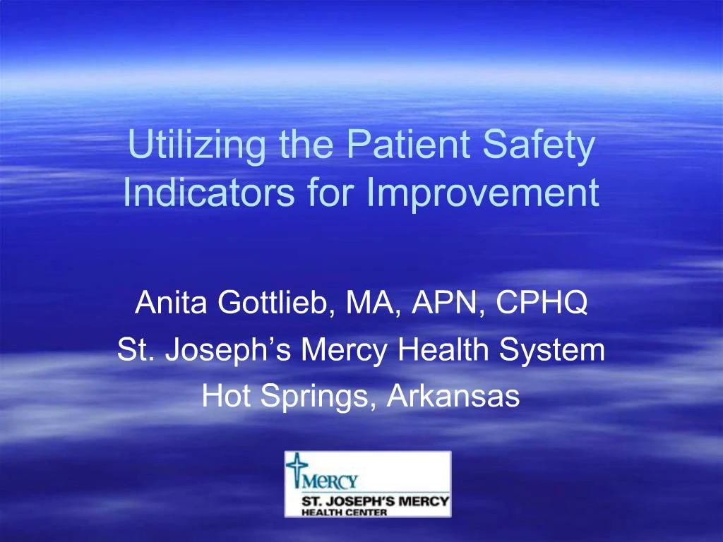 PPT - Utilizing the Patient Safety Indicators for Improvement ...
