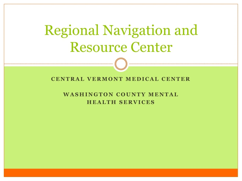 PPT - Regional Navigation and Resource Center PowerPoint Presentation ...