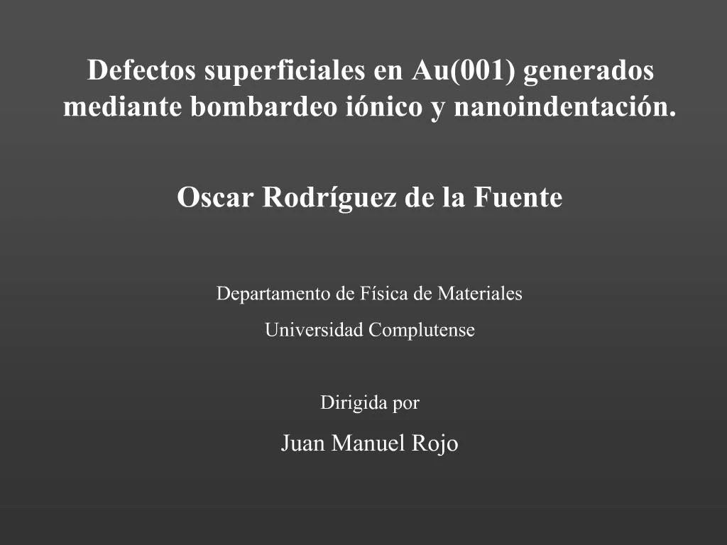 PPT - Defectos superficiales en Au001 generados mediante bombardeo i ...