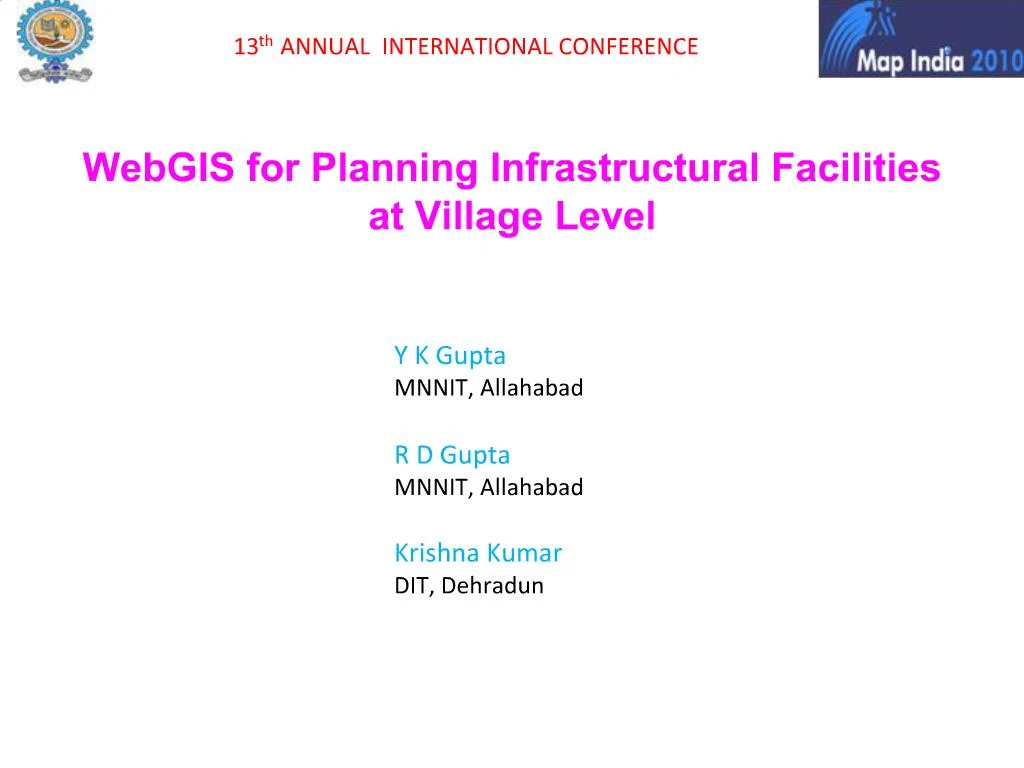 PPT - WebGIS for Planning Infrastructural Facilities at Village Level ...
