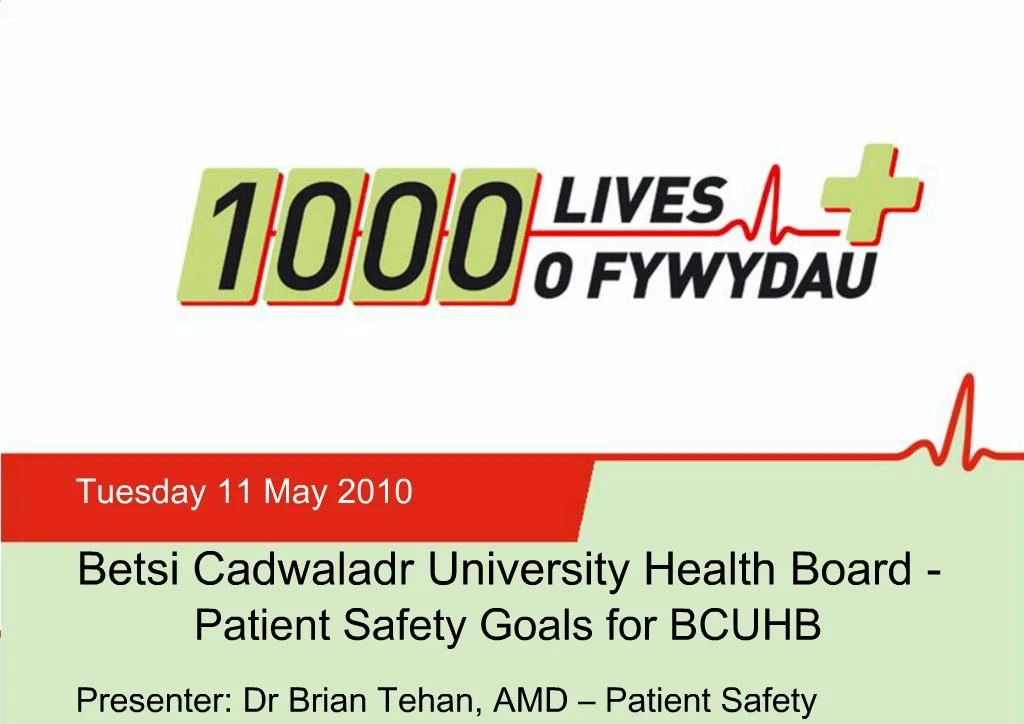 PPT - Betsi Cadwaladr University Health Board - Patient Safety Goals ...