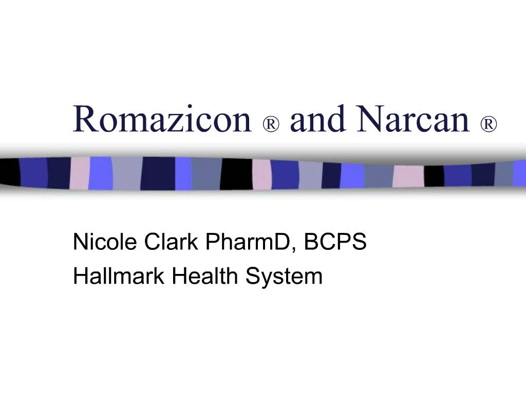 PPT - Romazicon and Narcan PowerPoint Presentation, free download - ID ...