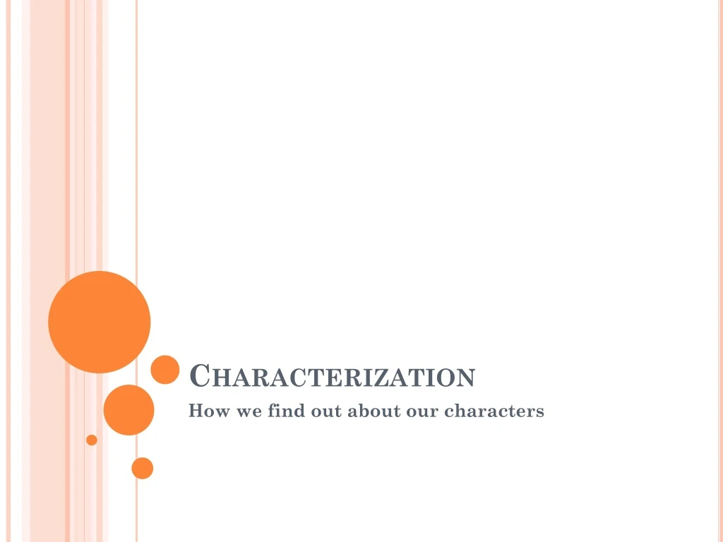 PPT - Characterization PowerPoint Presentation, free download - ID:373119