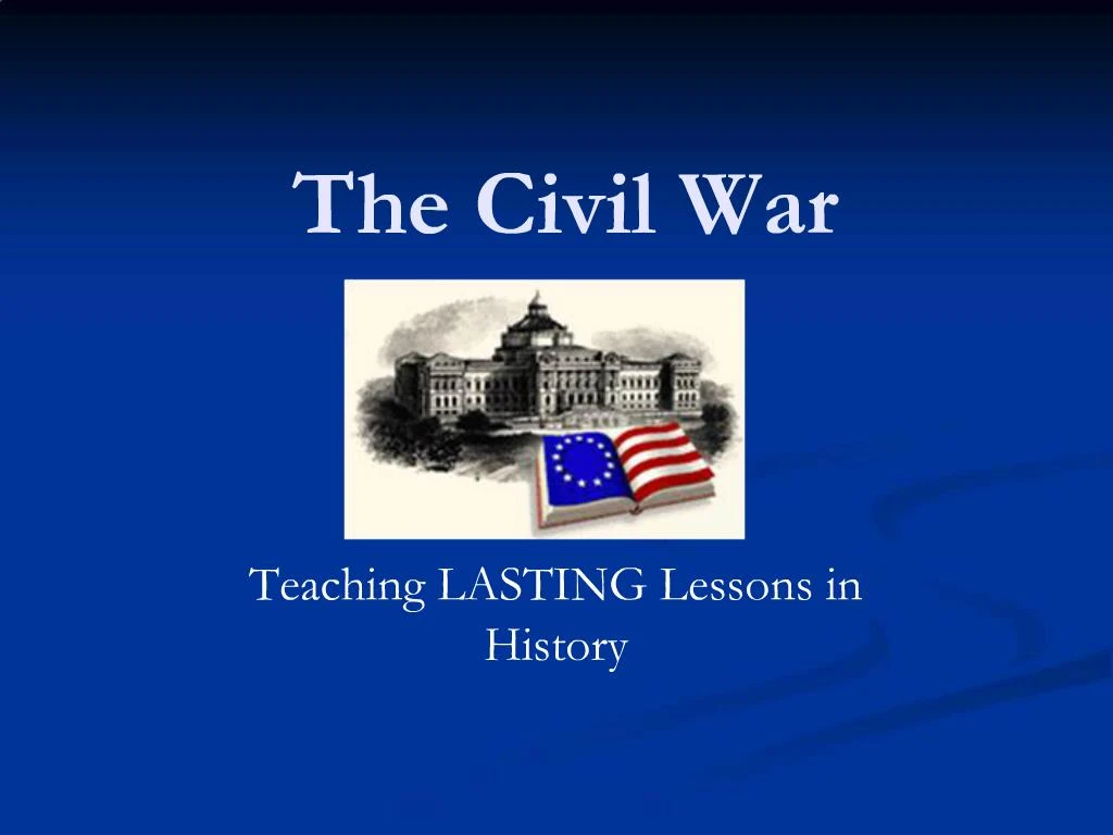 PPT - The Civil War PowerPoint Presentation, free download - ID:376041