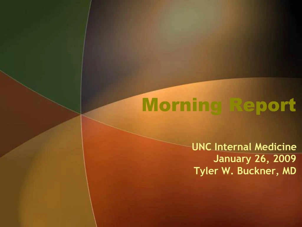 PPT - Morning Report PowerPoint Presentation, free download - ID:376331