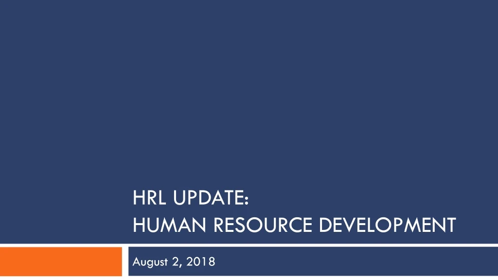 PPT - HRL Update: Human Resource Development PowerPoint Presentation ...