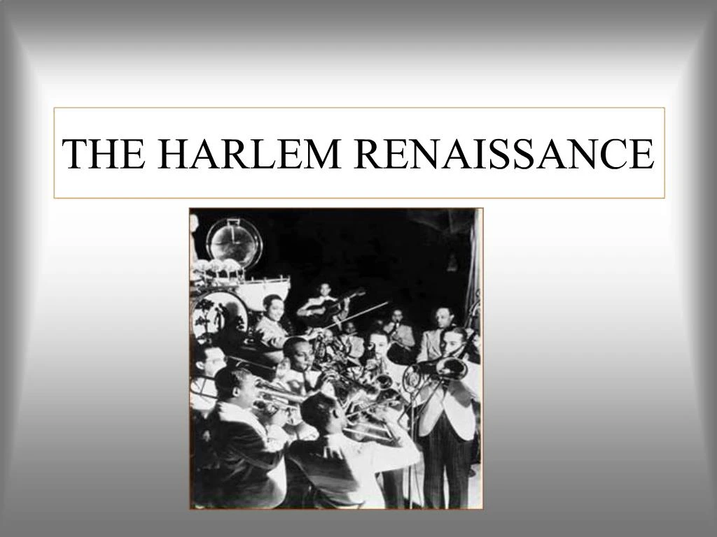 PPT - THE HARLEM RENAISSANCE PowerPoint Presentation, free download ...