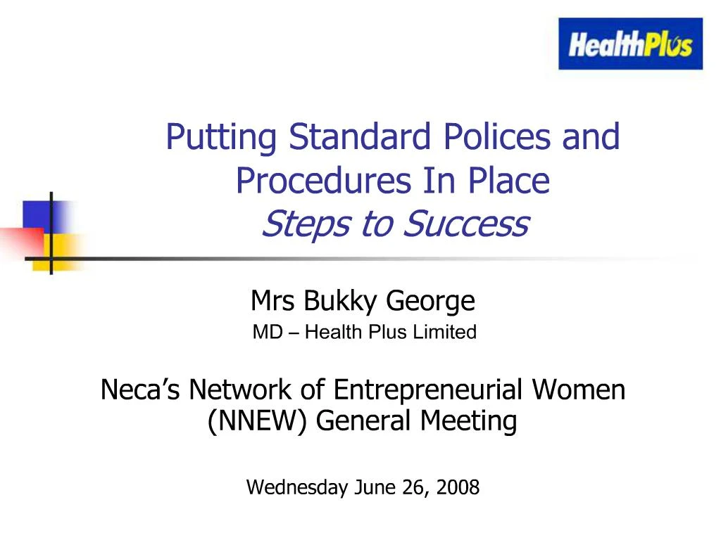 PPT - Putting Standard Polices and Procedures In Place Steps to Success ...