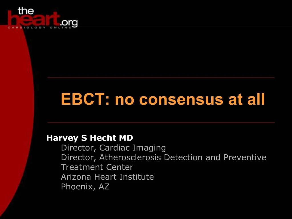 PPT - Harvey S Hecht MD Director, Cardiac Imaging Director ...