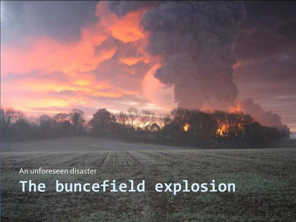 PPT - An unforeseen disaster The buncefield explosion PowerPoint ...