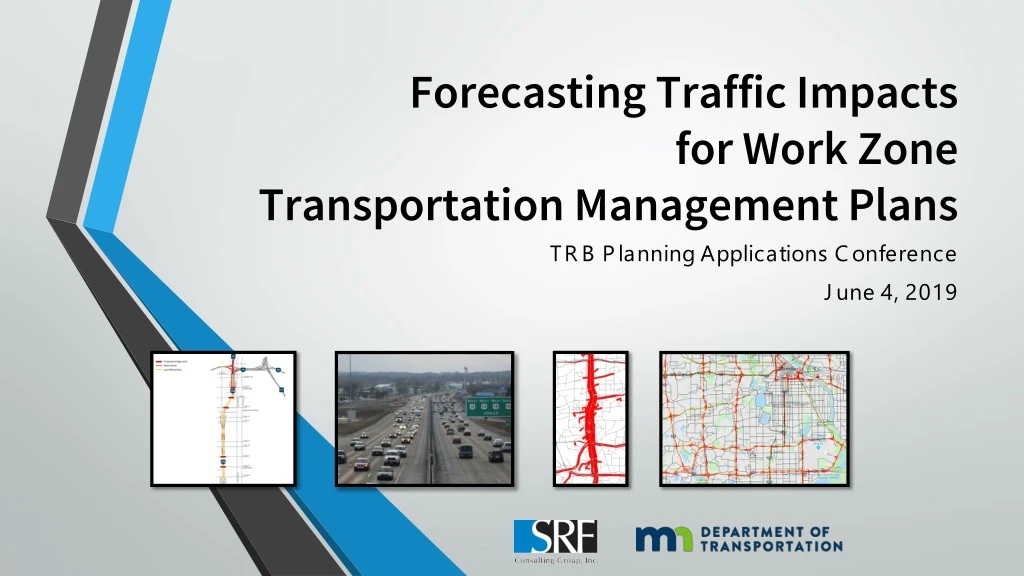 PPT - Forecasting Traffic Impacts for Work Zone Transportation ...