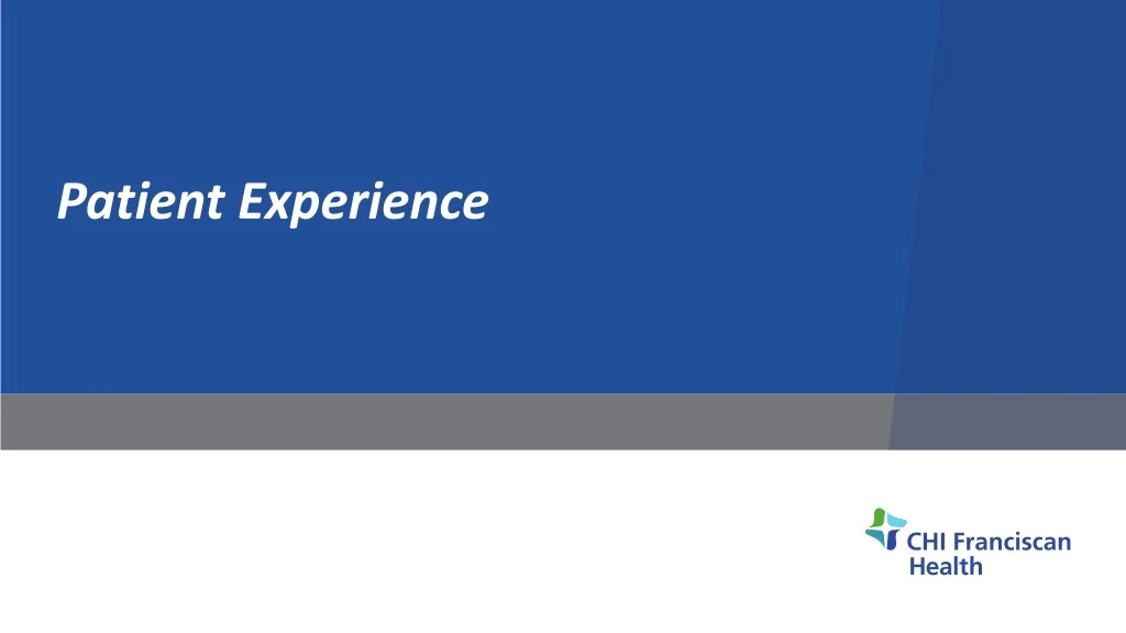 PPT - Patient Experience PowerPoint Presentation, free download - ID:384655