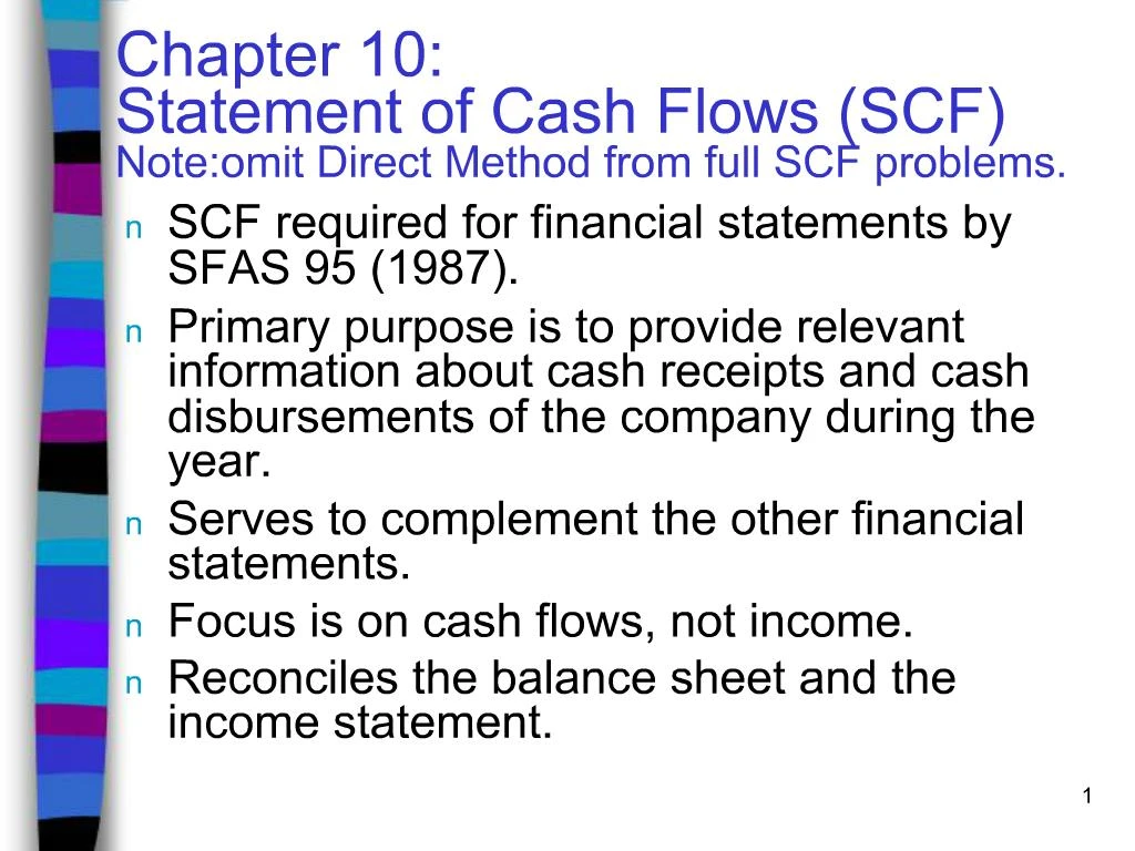 PPT - Chapter 10: Statement of Cash Flows SCF Note:omit Direct Method ...