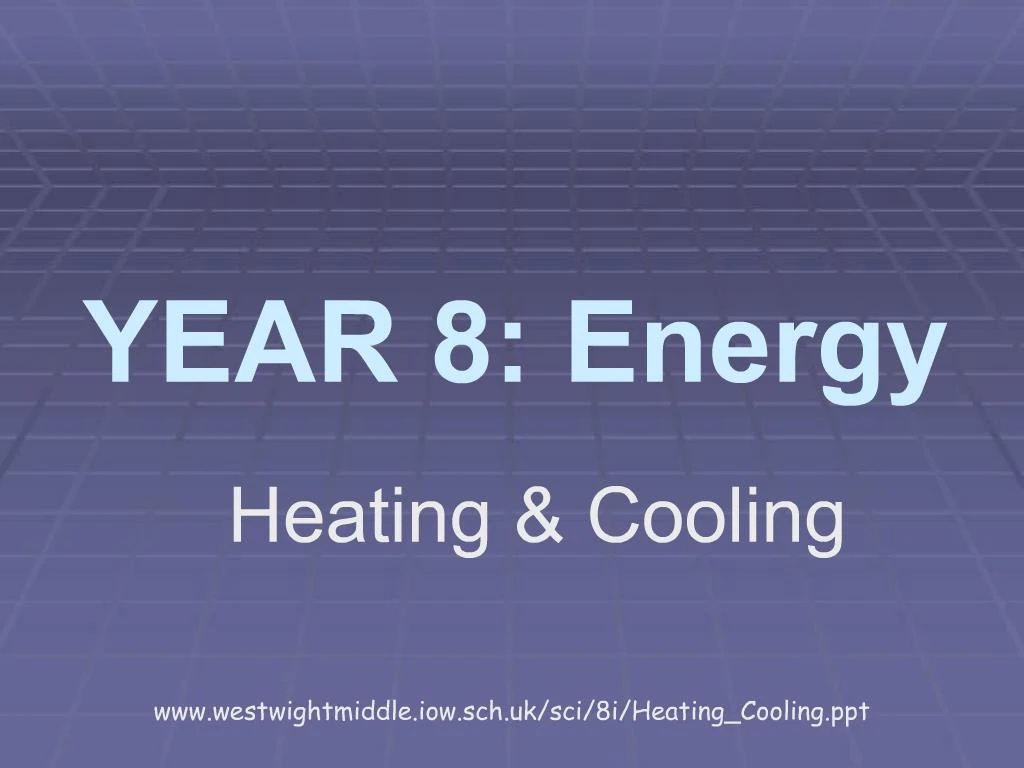 PPT - YEAR 8: Energy PowerPoint Presentation, free download - ID:386700