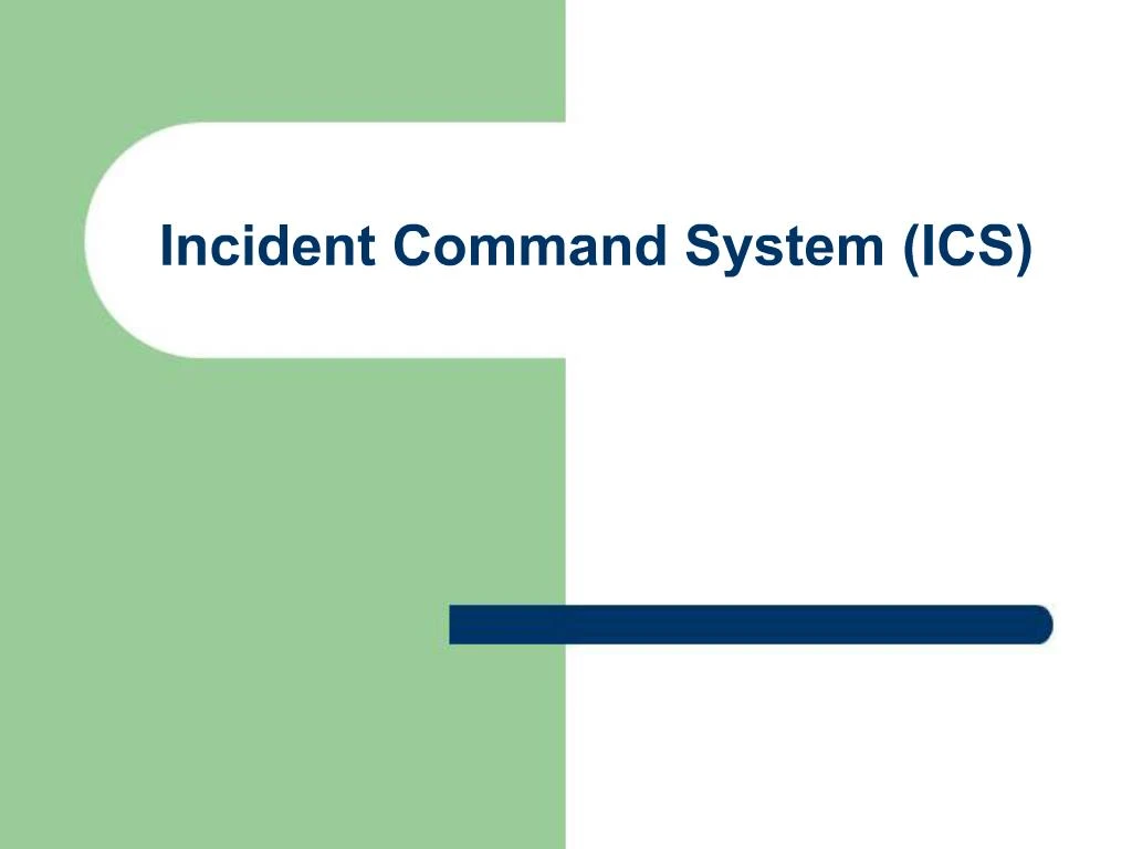 PPT - Incident Command System ICS PowerPoint Presentation, free ...