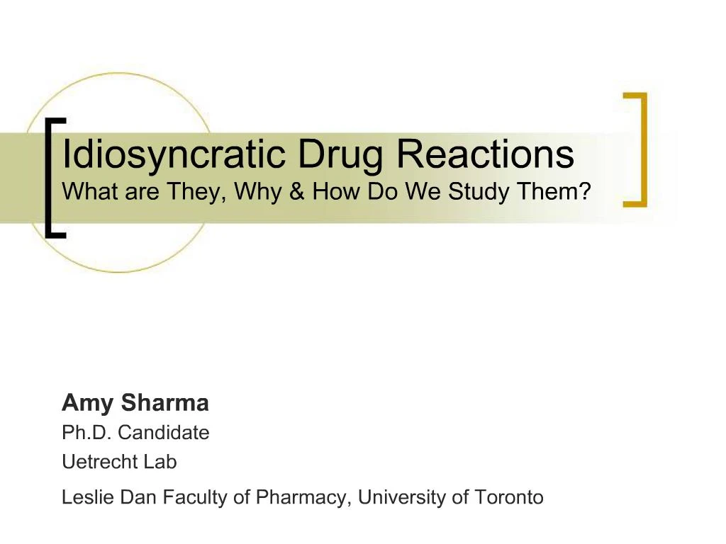 PPT - Idiosyncratic Drug Reactions What are They, Why How Do We Study ...