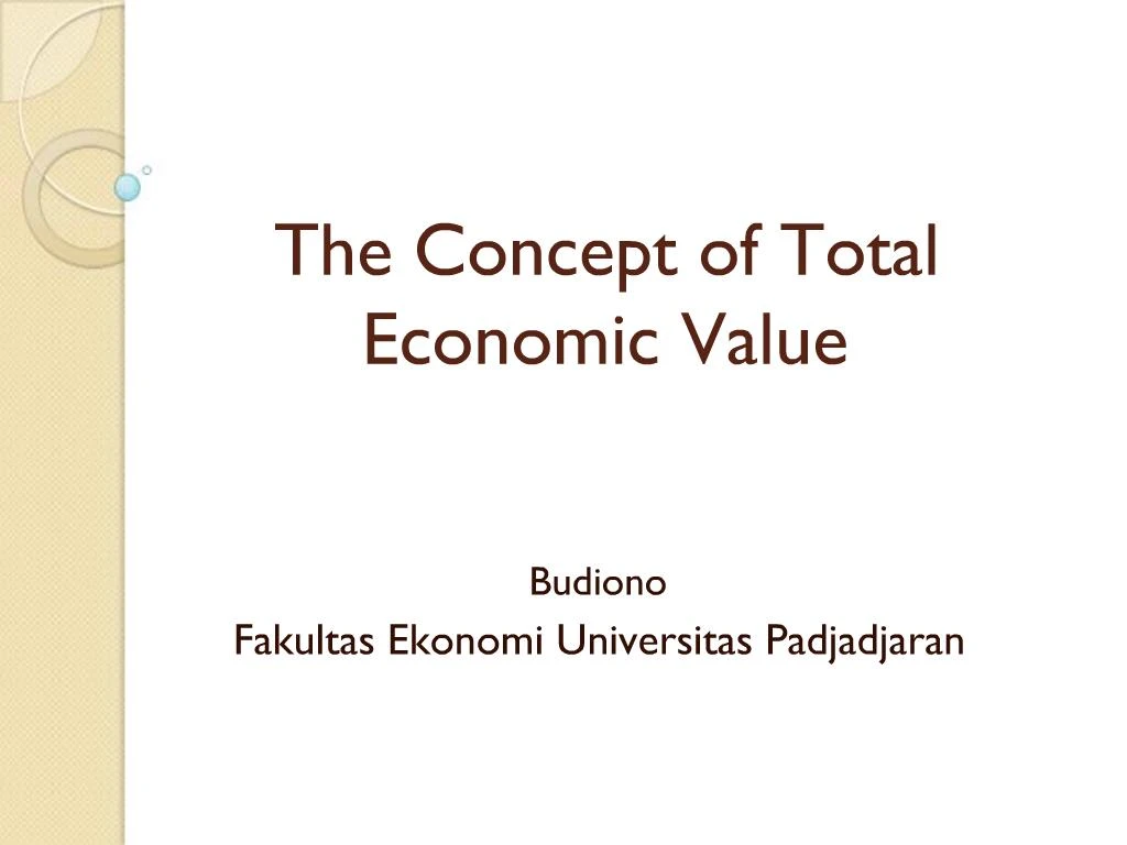 PPT - The Concept of Total Economic Value PowerPoint Presentation, free ...