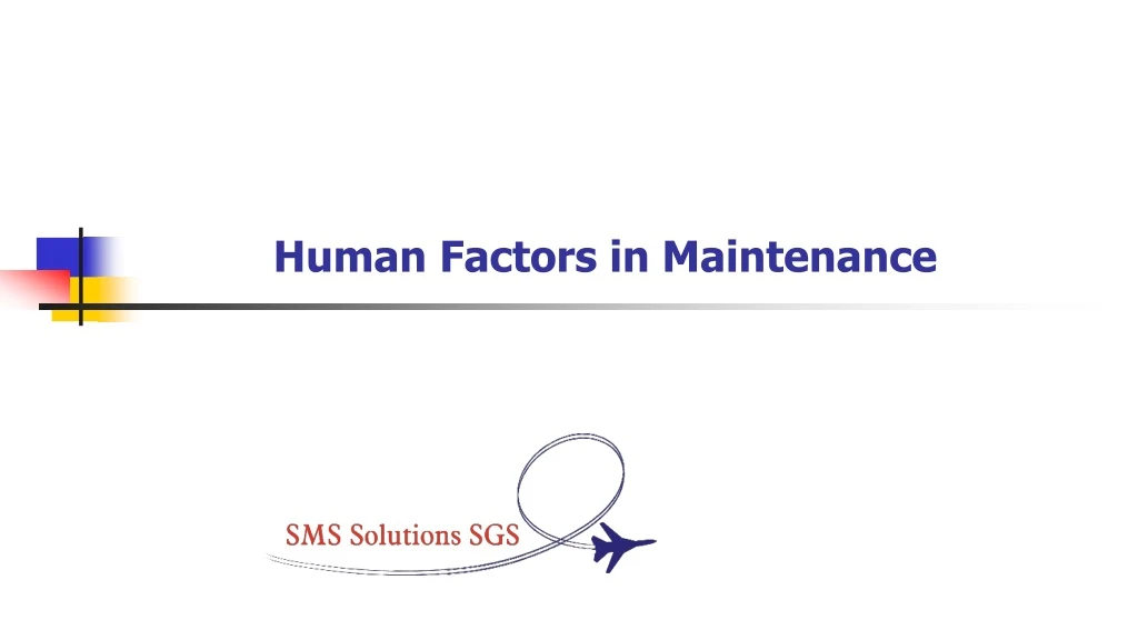 PPT - Human Factors in Maintenance PowerPoint Presentation, free ...