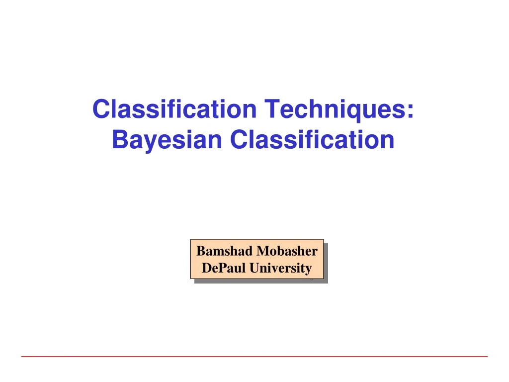 PPT - Classification Techniques: Bayesian Classification PowerPoint ...