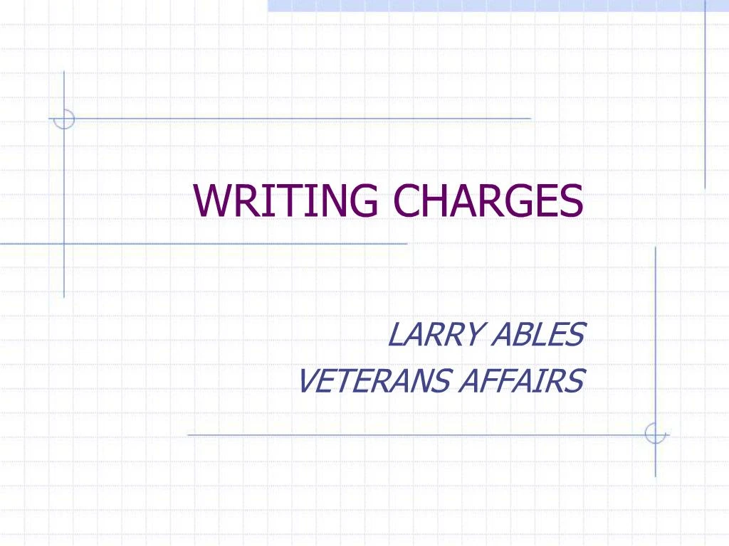 PPT - WRITING CHARGES PowerPoint Presentation, free download - ID:393138