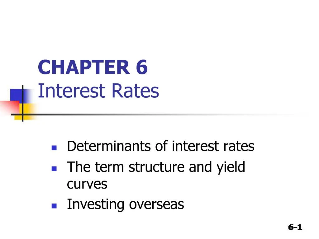 PPT - CHAPTER 6 Interest Rates PowerPoint Presentation, free download ...