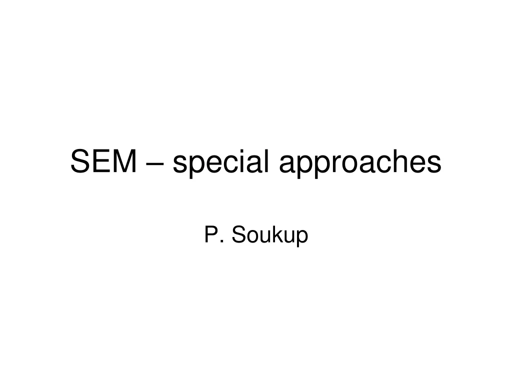 PPT - SEM – special approaches PowerPoint Presentation, free download ...