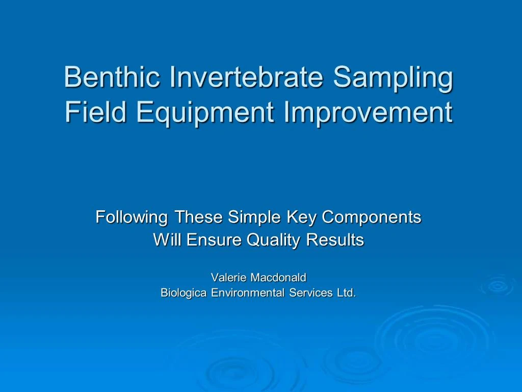 PPT - Benthic Invertebrate Sampling Field Equipment Improvement ...