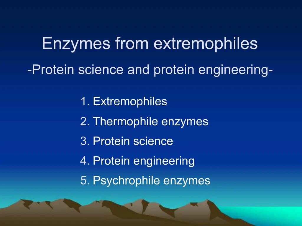 PPT - Enzymes from extremophiles -Protein science and protein ...