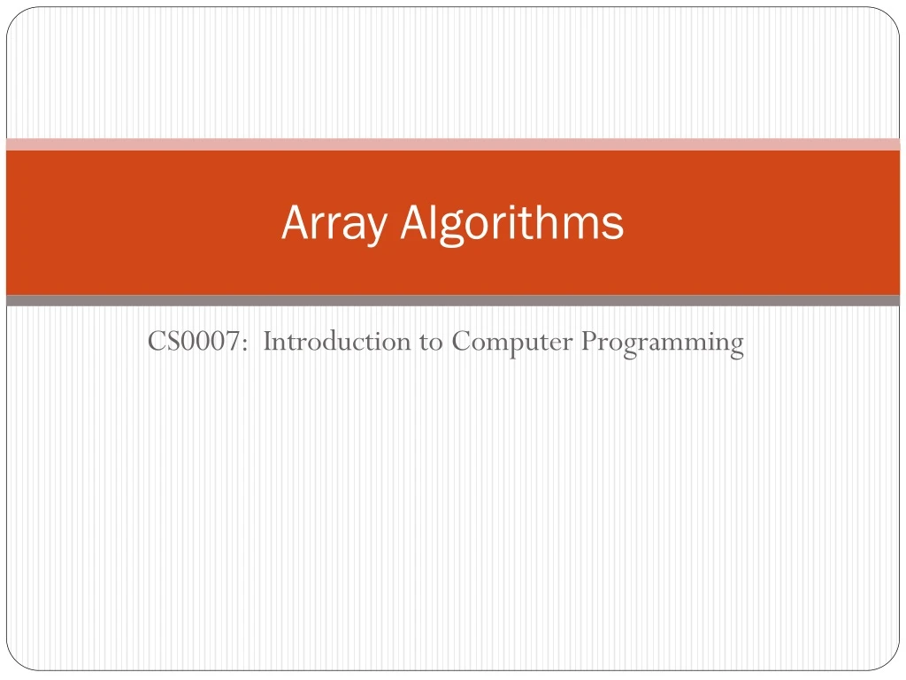 PPT - Array Algorithms PowerPoint Presentation, free download - ID:402438