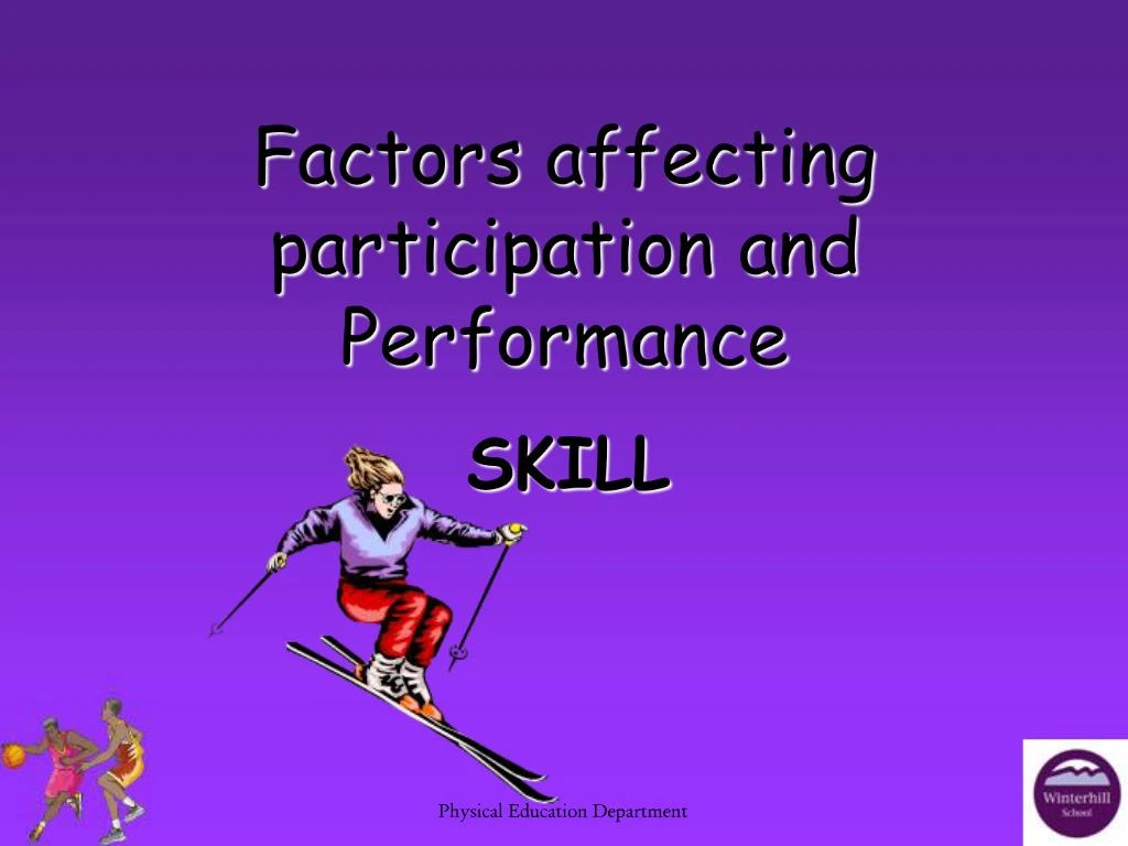 PPT - Factors affecting participation and Performance PowerPoint Presentation - ID:402846