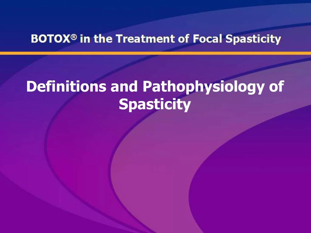 PPT - Definitions and Pathophysiology of Spasticity PowerPoint ...