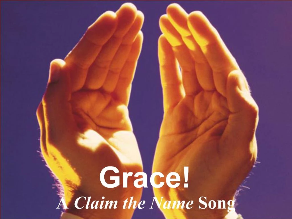 PPT - Grace PowerPoint Presentation, free download - ID:405162