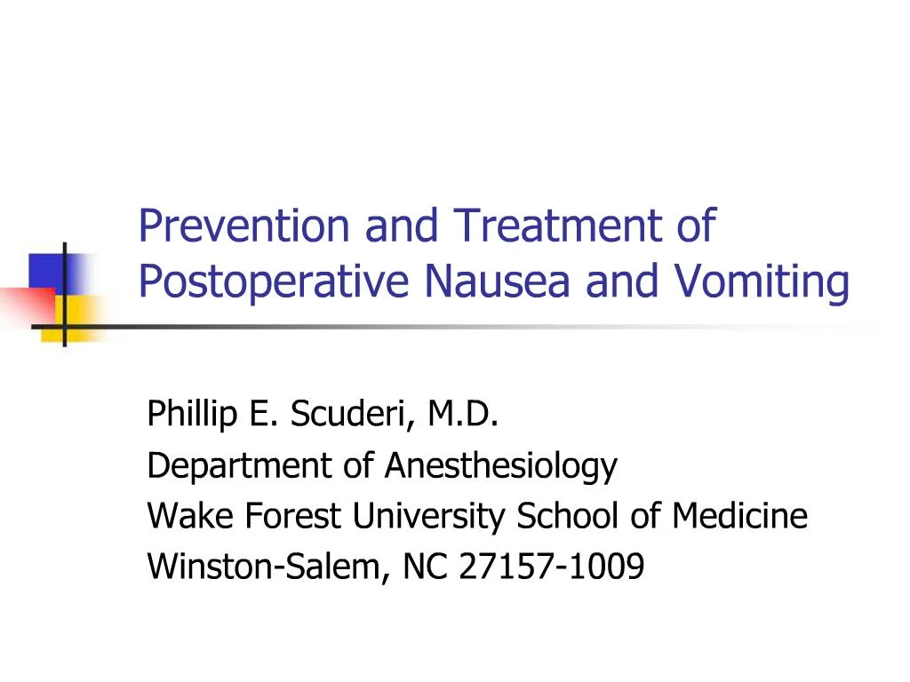 PPT - Prevention and Treatment of Postoperative Nausea and Vomiting ...