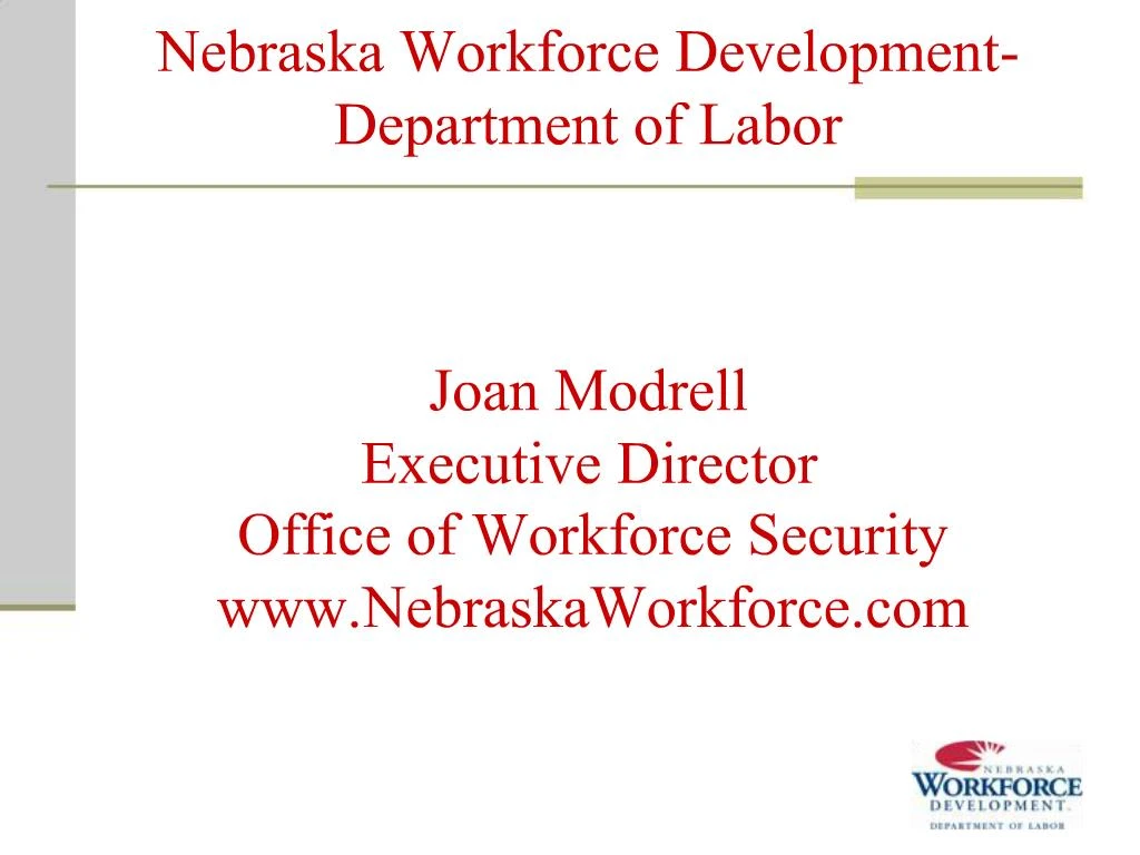 PPT - Nebraska Workforce Development-Department of Labor PowerPoint ...