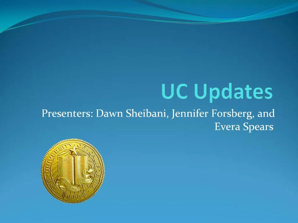 PPT - UC Updates PowerPoint Presentation, free download - ID:408187