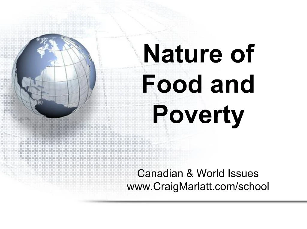 PPT - Nature of Food and Poverty PowerPoint Presentation, free download ...