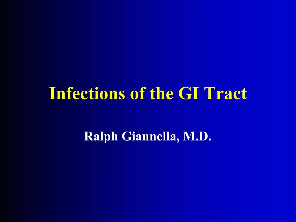 PPT - Infections of the GI Tract PowerPoint Presentation, free download ...
