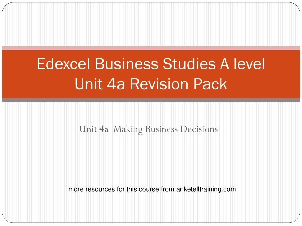 PPT - Edexcel Business Studies A level Unit 4a Revision Pack PowerPoint ...