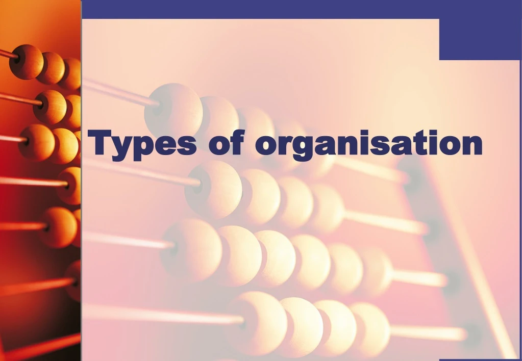 PPT - Types of organisation PowerPoint Presentation, free download - ID ...