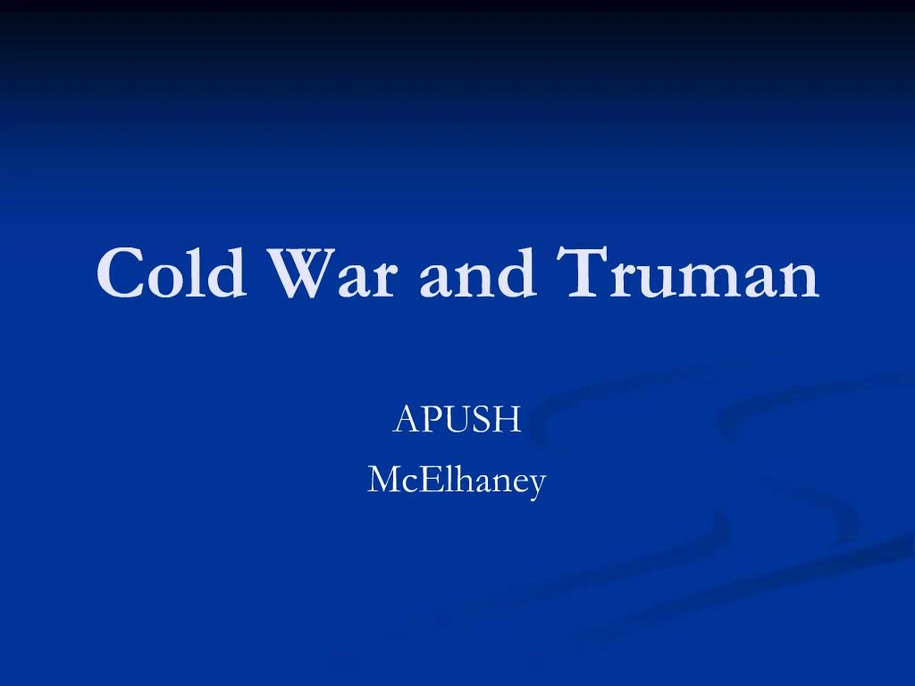 PPT - Cold War and Truman PowerPoint Presentation, free download - ID ...