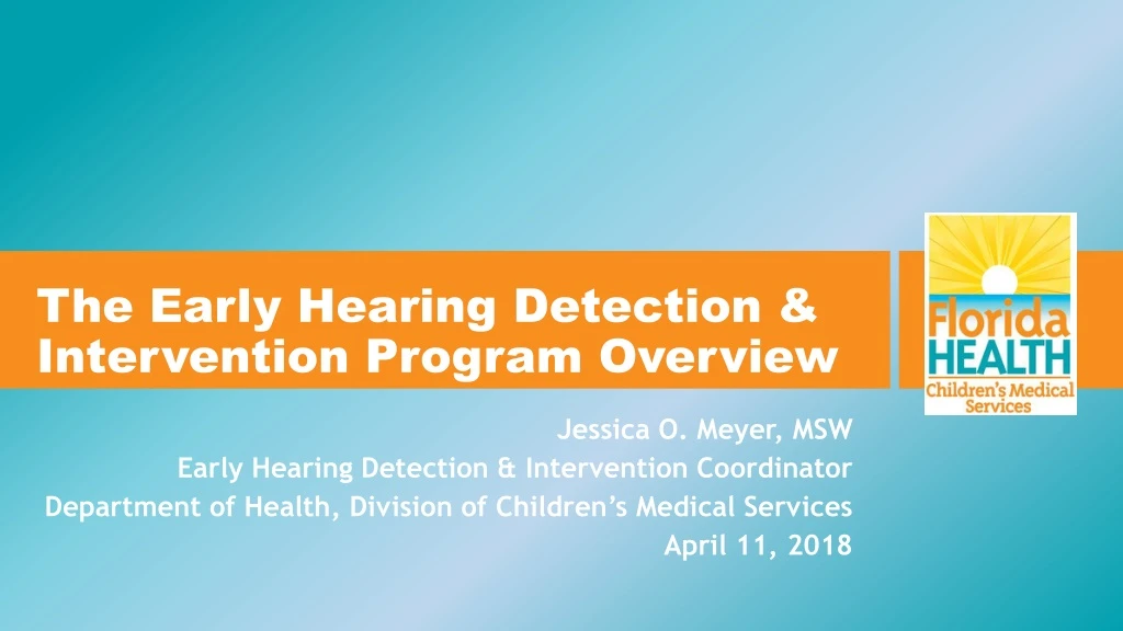 PPT - The Early Hearing Detection & Intervention Program Overview ...
