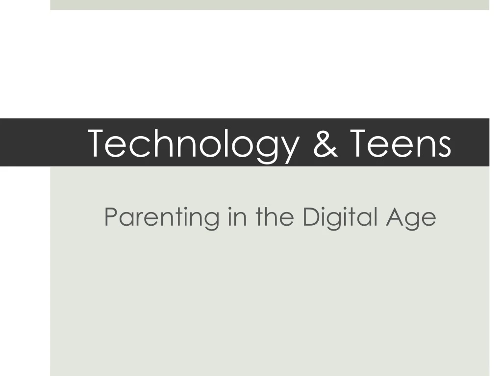 PPT - Technology & Teens PowerPoint Presentation, free download - ID:417061