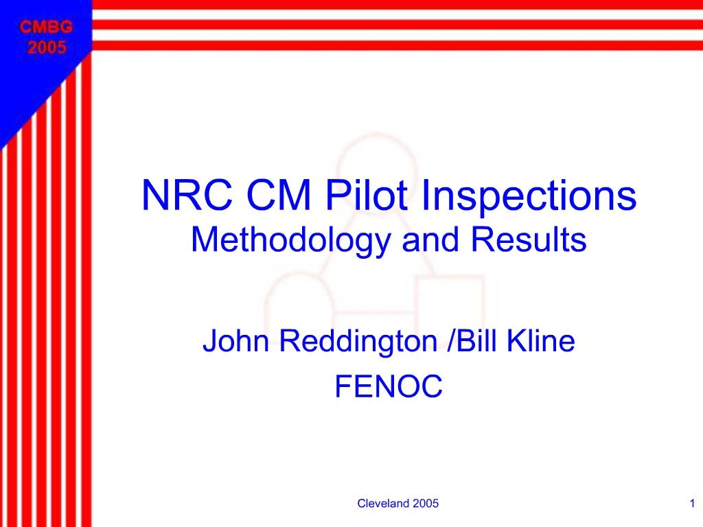 PPT - NRC CM Pilot Inspections Methodology and Results PowerPoint ...
