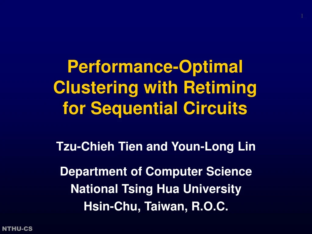 PPT - Performance-Optimal Clustering with Retiming for Sequential Circuits PowerPoint ...