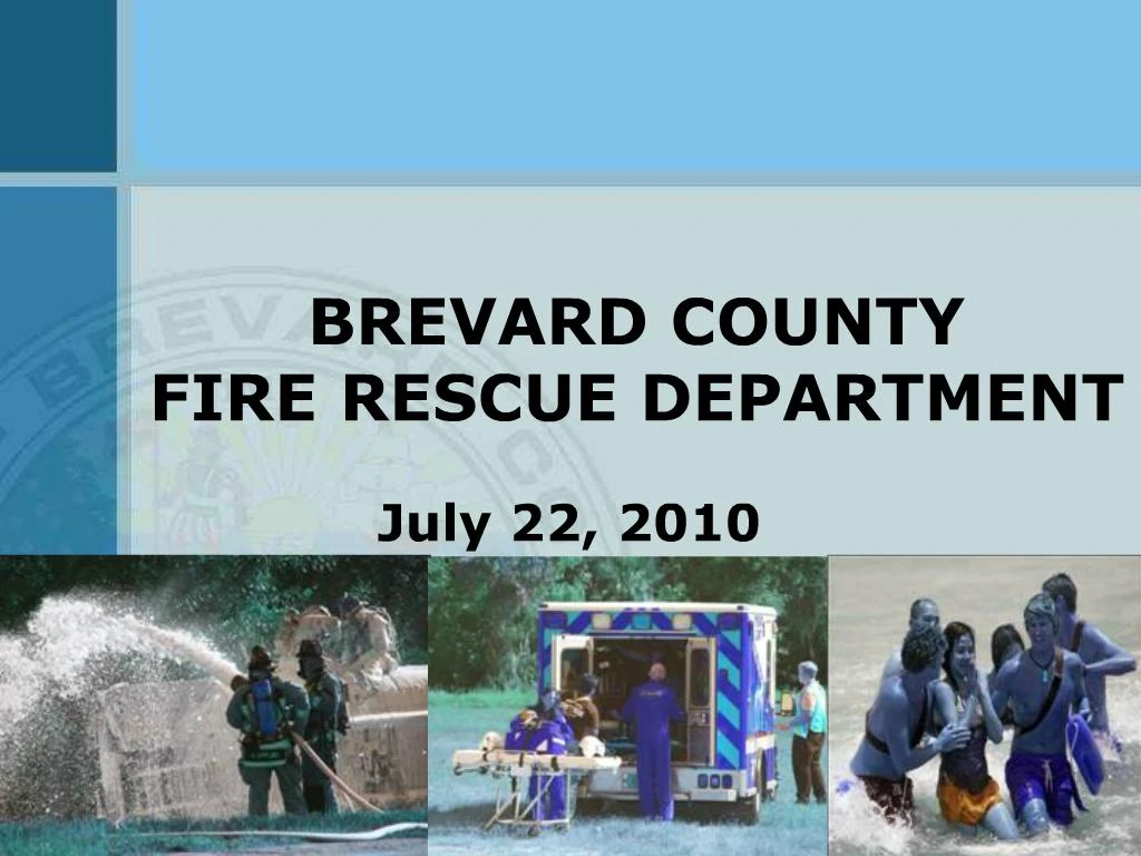 PPT - BREVARD COUNTY FIRE RESCUE DEPARTMENT PowerPoint Presentation ...
