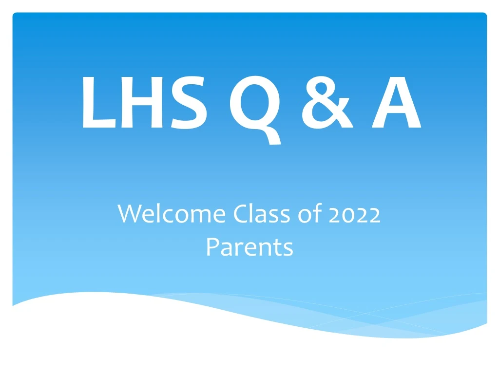 PPT - LHS Q & A PowerPoint Presentation, free download - ID:421417