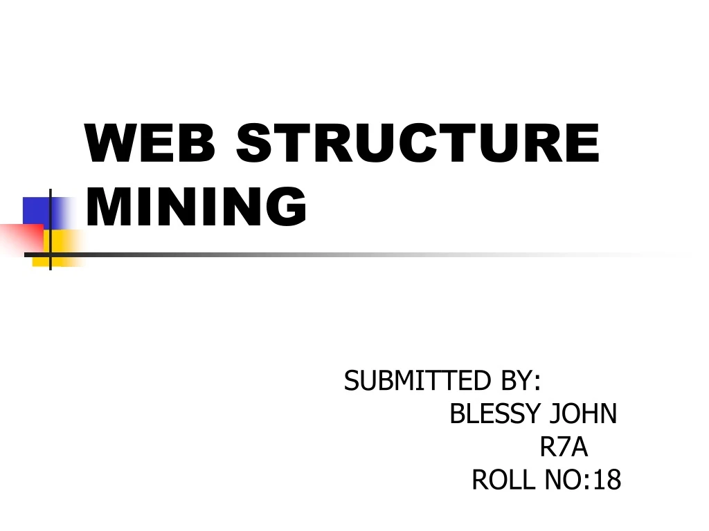 PPT - WEB STRUCTURE MINING PowerPoint Presentation, free download - ID:421834