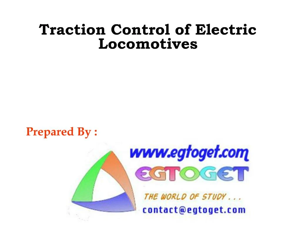 PPT - Traction Control of Electric Locomotives PowerPoint Presentation ...