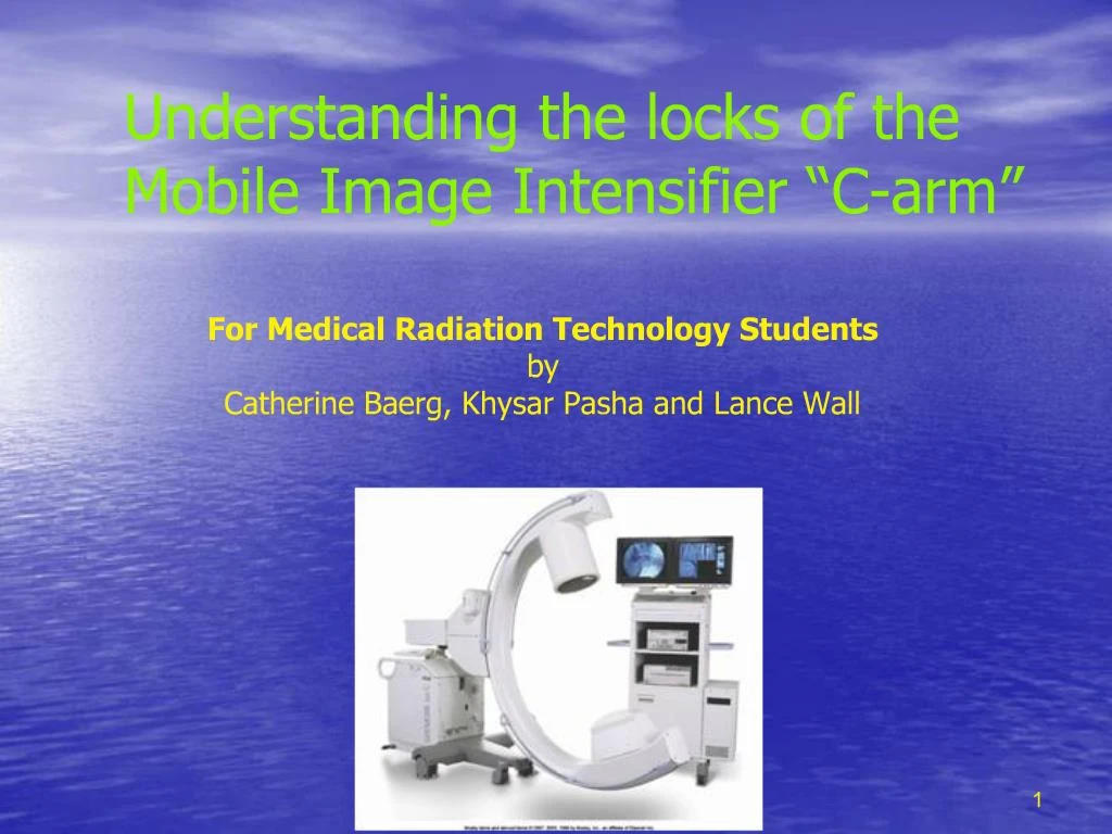 PPT - Understanding the locks of the Mobile Image Intensifier C-arm ...